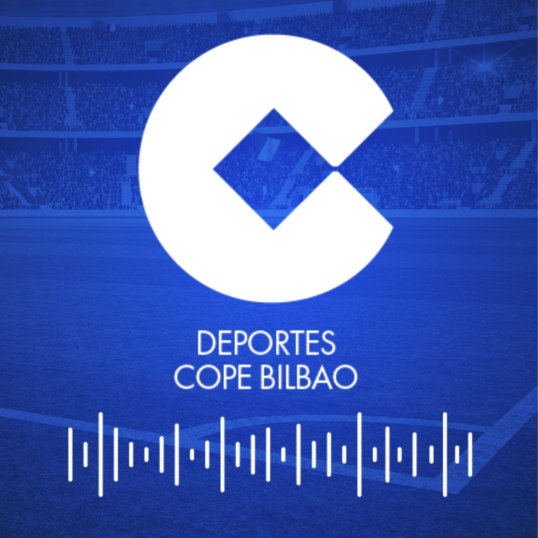 15:25H | 29 ABRIL 2025 | DEPORTES COPE EN BILBAO