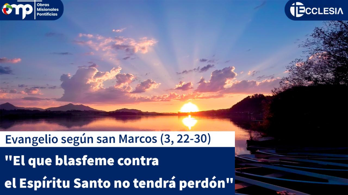 "El que blasfeme contra el Espíritu Santo no tendrá perdón"