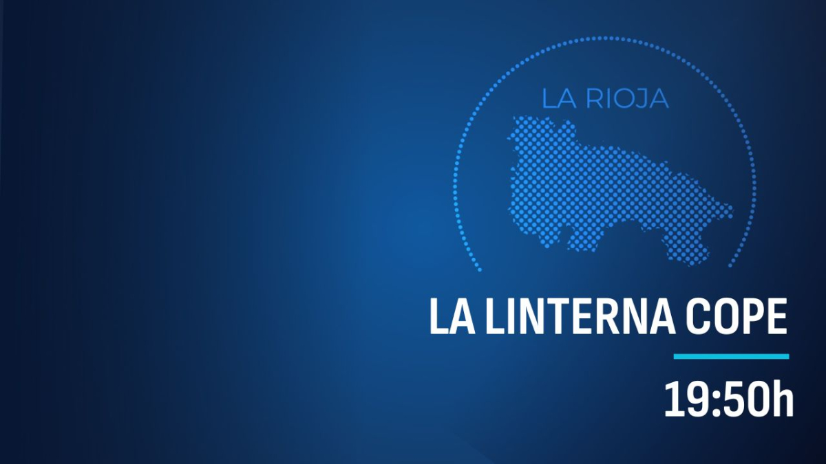 La Linterna en COPE Rioja (13/02/2024) 19:50