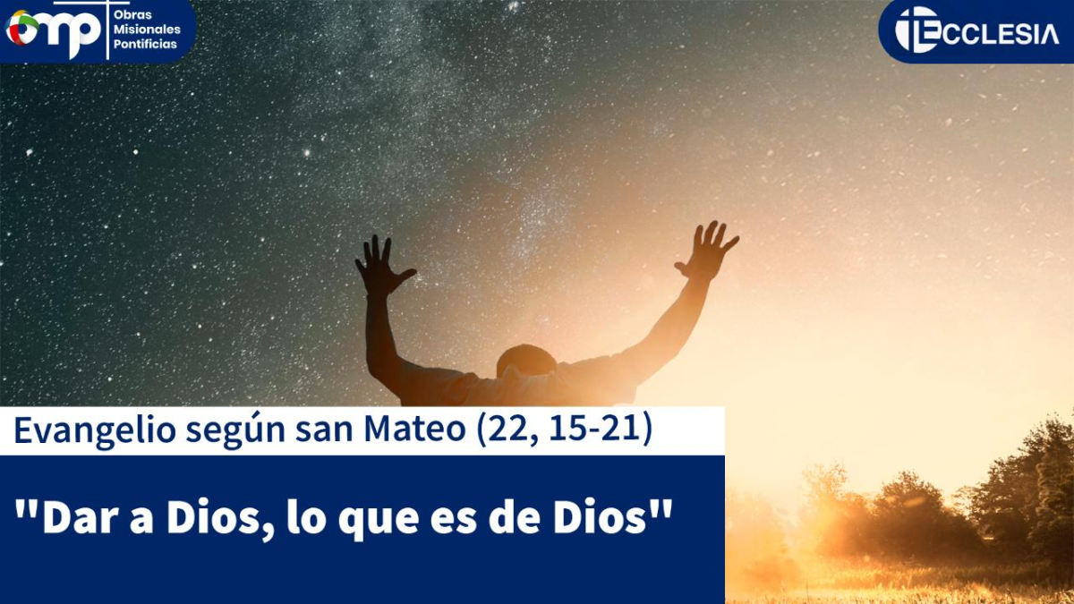 "Dar a Dios, lo que es de Dios"