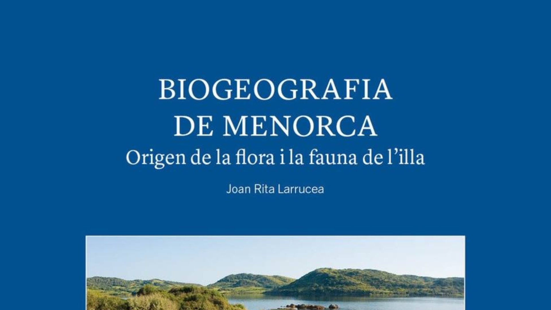 ¿Cual es el origen de la flora y fauna de Menorca?