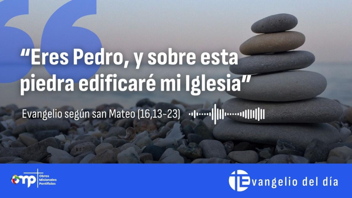 "Eres Pedro, y sobre esta piedra edificaré mi Iglesia"