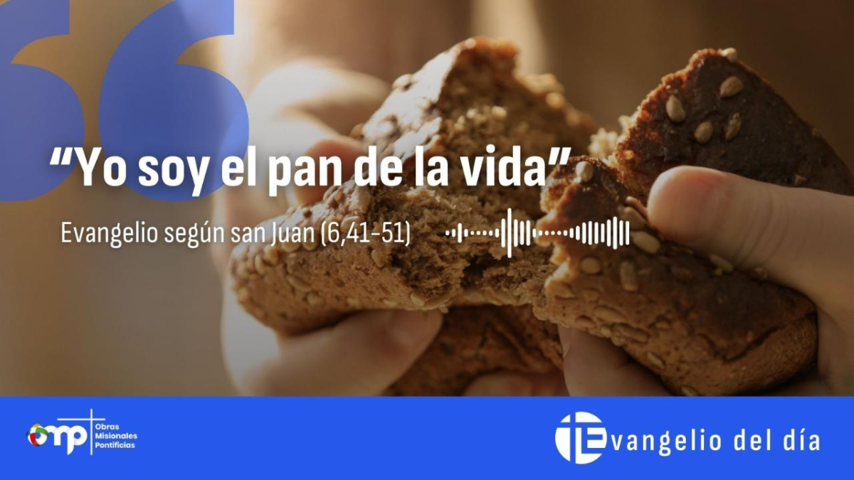 “Yo soy el pan de la vida”